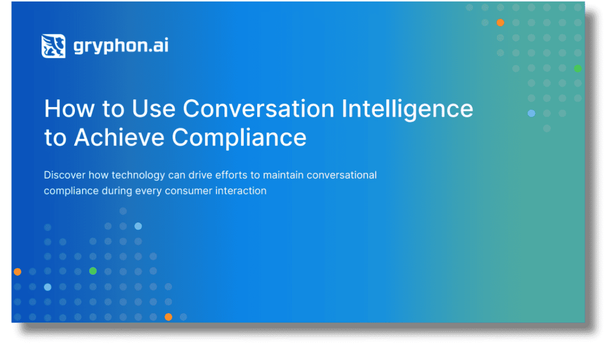 How to Use Conversation Intelligence to Achieve Compliance - Gryphon.ai