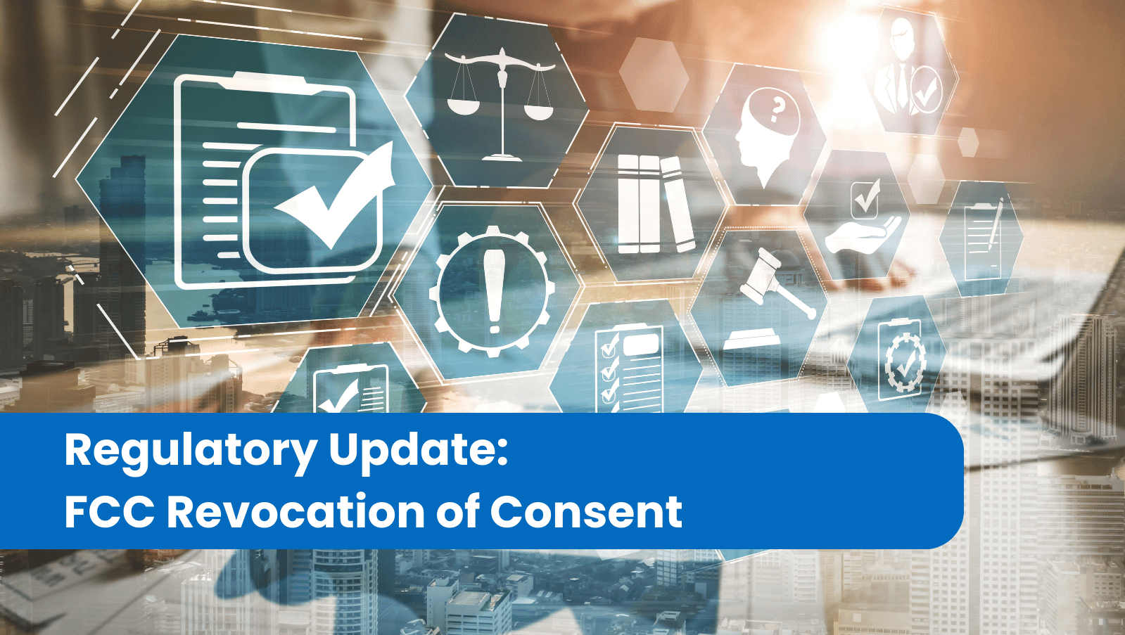 FCC Revocation of Consent Rule | Gryphon AI