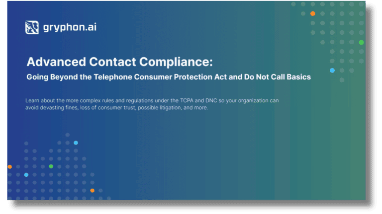 Advanced Contact Compliance: Going Beyond the TCPA and DNC Basics